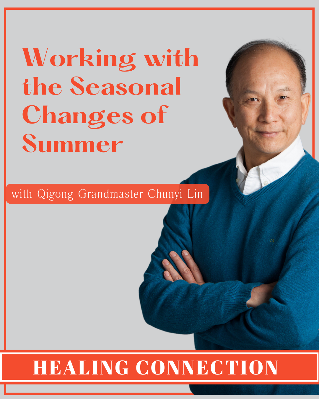 Summer Season - The Joy of Fire Energy - Spring Forest Qigong